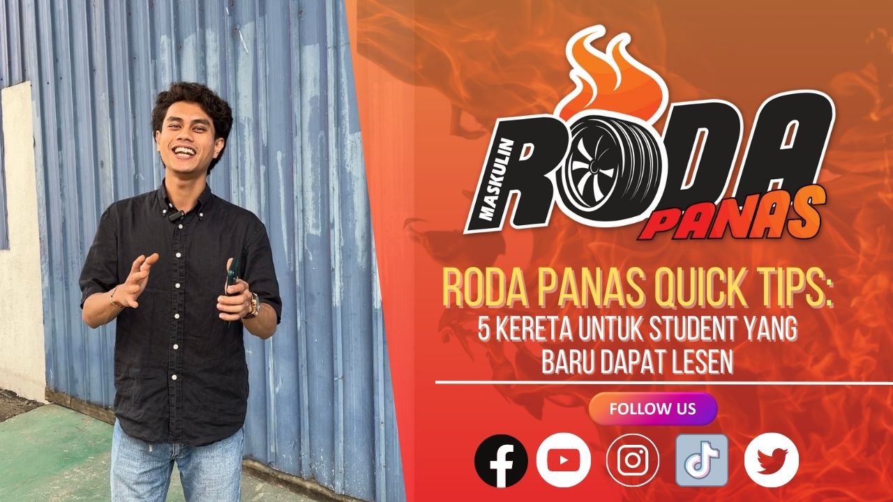 Roda Panas Quick Tips : 5 Jenis Kereta Untuk Student Baru Dapat Lesen