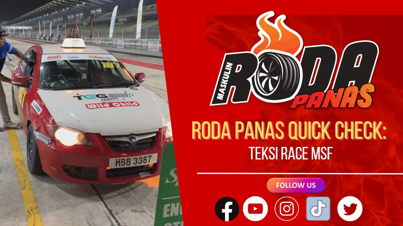 RODA PANAS QUICK CHECK : TEKSI RACE MSF