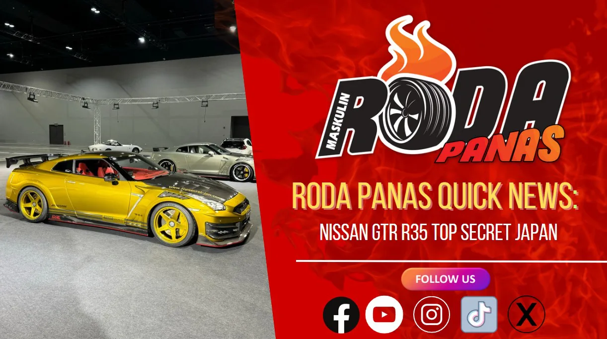 RODA PANAS NEWS : GTR R35 TOP SECRET JAPAN